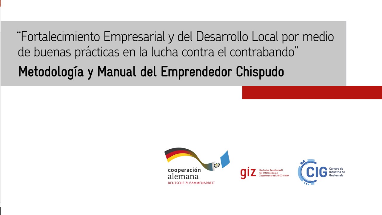 Metodología y Manual del Emprendedor Chispudo - GIZ Centroamérica